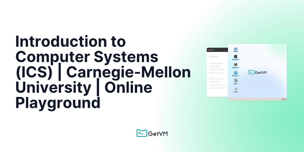 Introduction to Computer Systems (ICS) | Carnegie-Mellon University | Online Playground