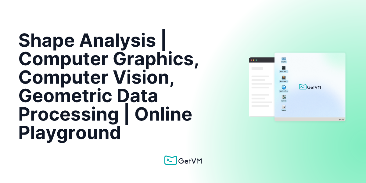 Shape Analysis | Computer Graphics, Computer Vision, Geometric Data Processing | Online Playground