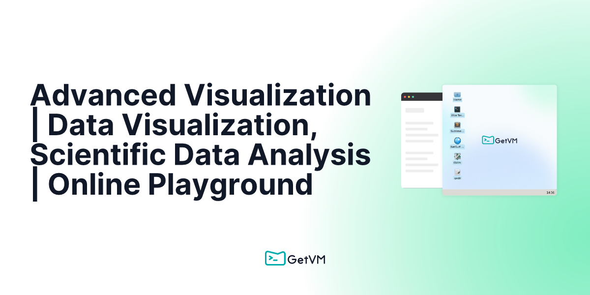 Advanced Visualization | Data Visualization, Scientific Data Analysis | Online Playground