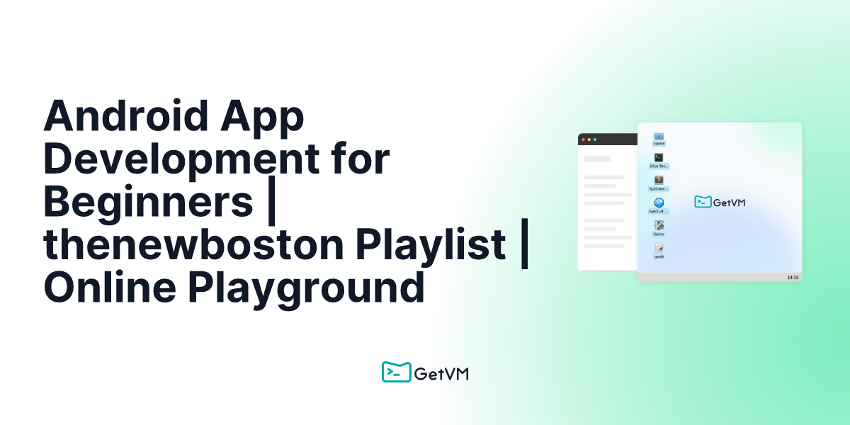 Android App Development for Beginners | thenewboston Playlist | Online Playground