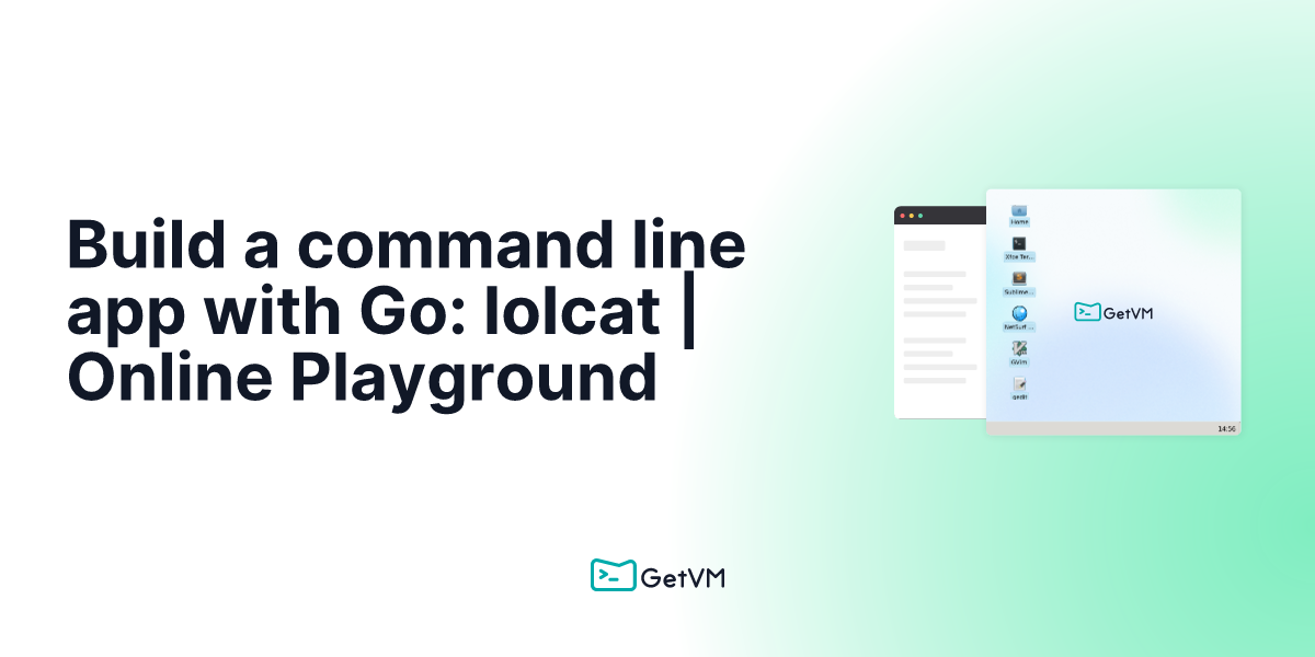 Build a command line app with Go: lolcat | Online Playground Build a command line app with Go: lolcat | Online Playground