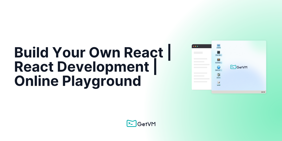 Build Your Own React | React Development | Online Playground