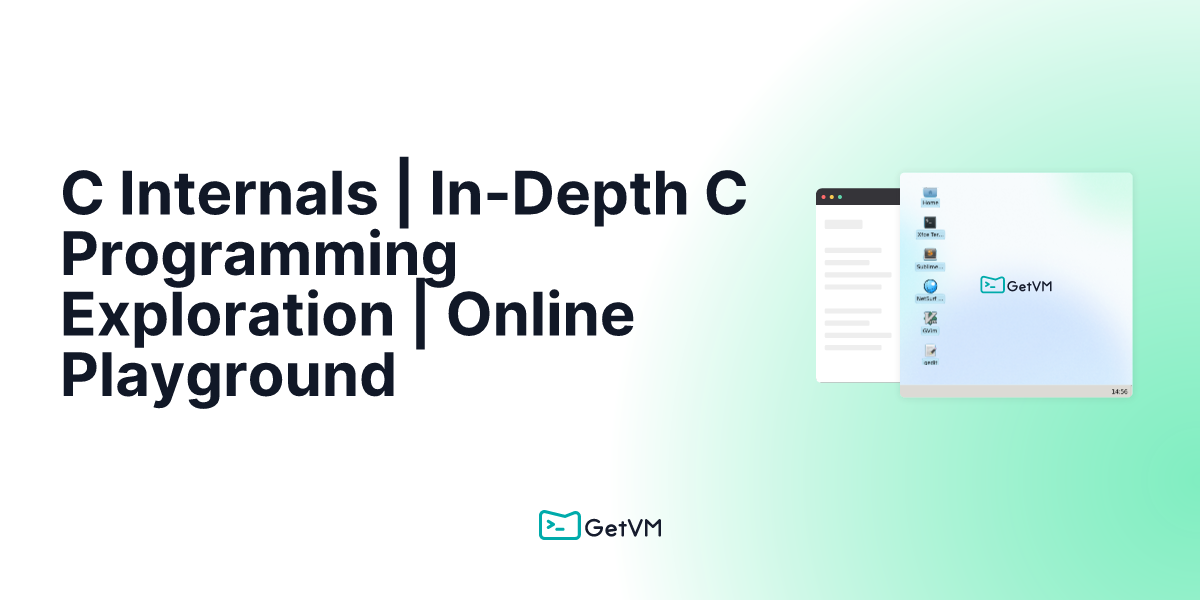 C Internals | In-Depth C Programming Exploration | Online Playground