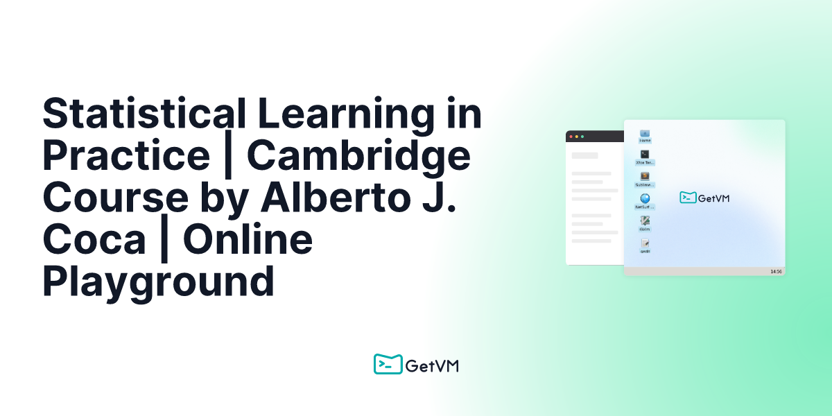 Statistical Learning in Practice | Cambridge Course by Alberto J. Coca ...