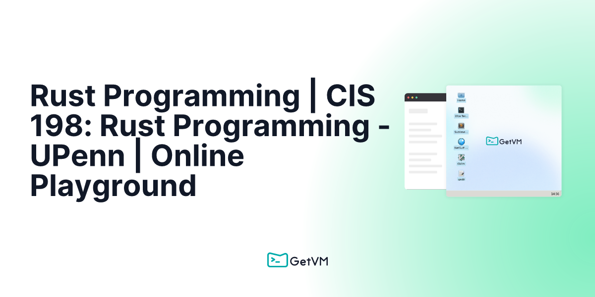 Rust Programming | CIS 198: Rust Programming - UPenn | Online Playground