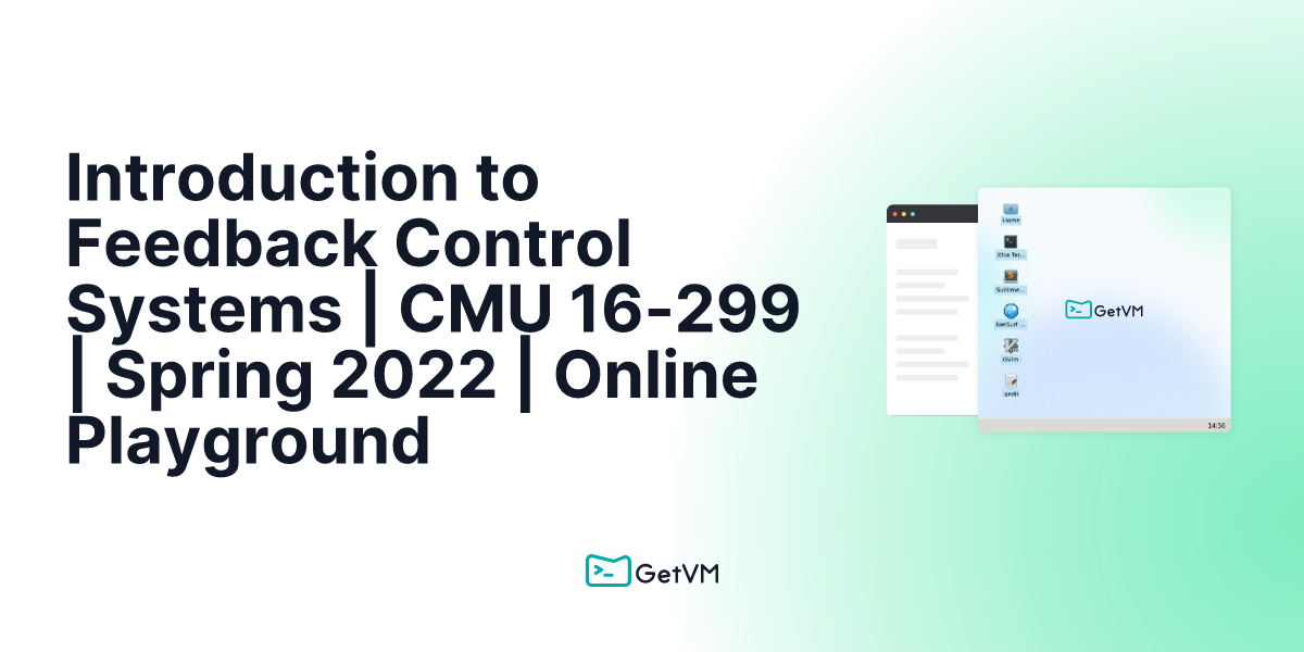 Introduction to Feedback Control Systems | CMU 16-299 | Spring 2022 ...