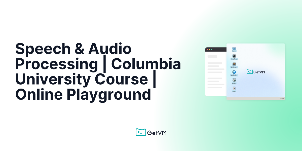 Speech & Audio Processing | Columbia University Course | Online Playground