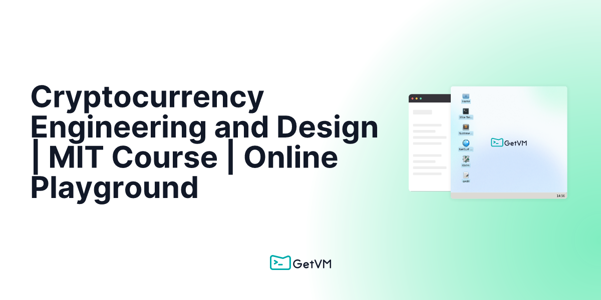 Cryptocurrency Engineering and Design | MIT Course | Online Playground