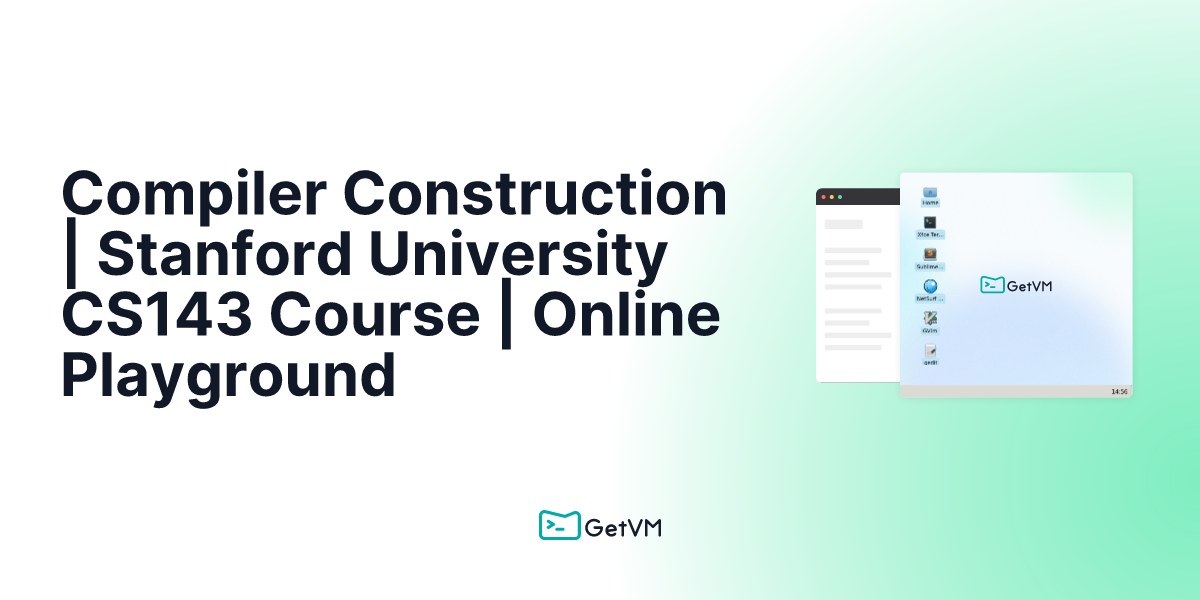 Compiler Construction | Stanford University CS143 Course | Online Playground