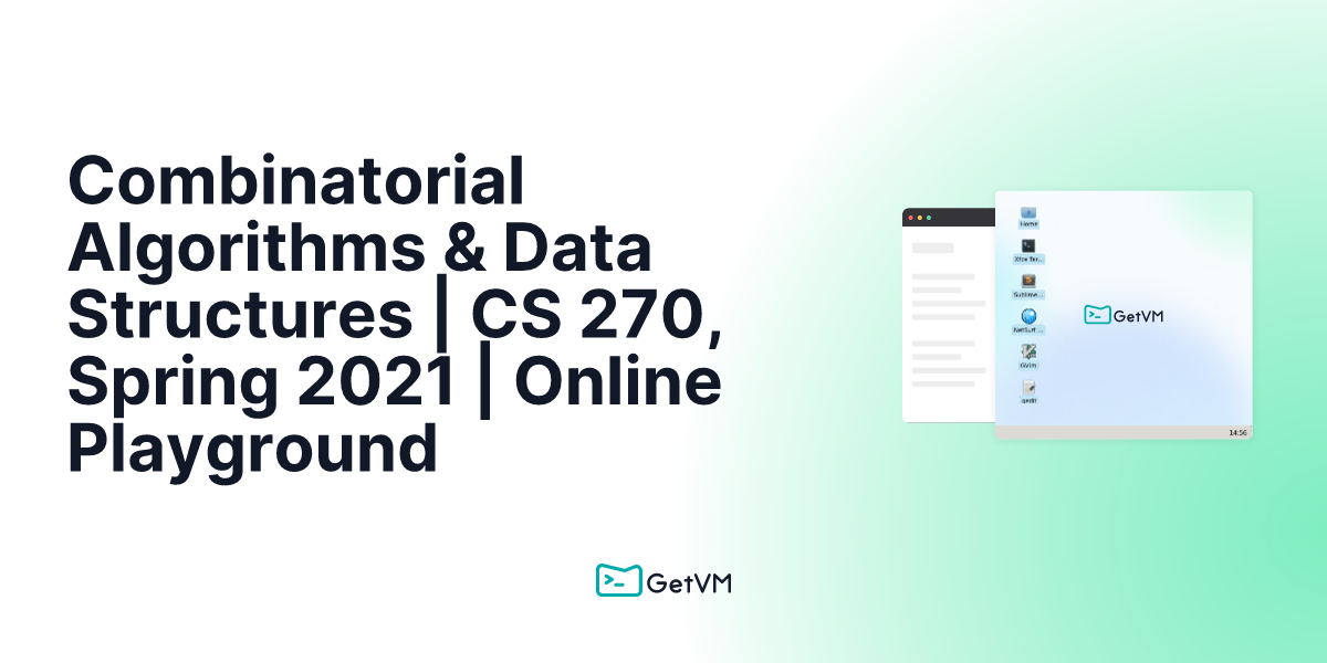 Combinatorial Algorithms And Data Structures Cs 270 Spring 2021 Online Playground