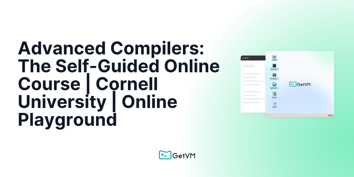 Advanced Compilers: The Self-Guided Online Course | Cornell University | Online Playground