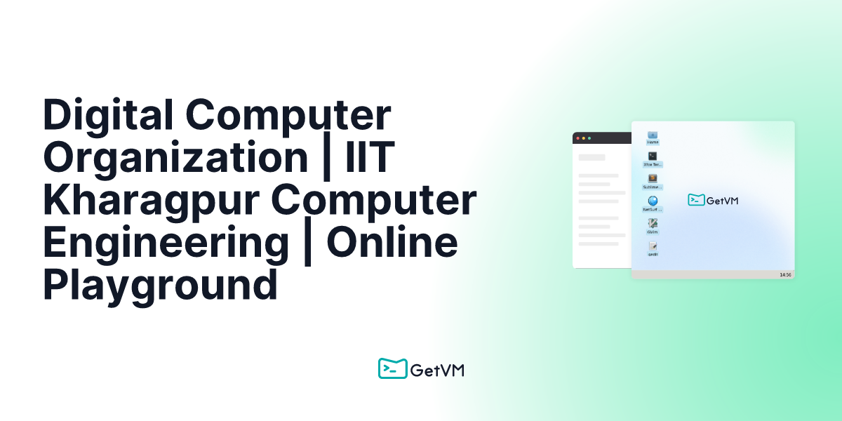 Digital Computer Organization | IIT Kharagpur Computer Engineering | Online Playground