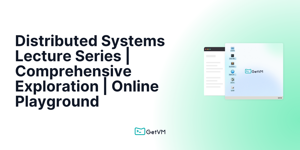 Distributed Systems Lecture Series Comprehensive Exploration Online Playground