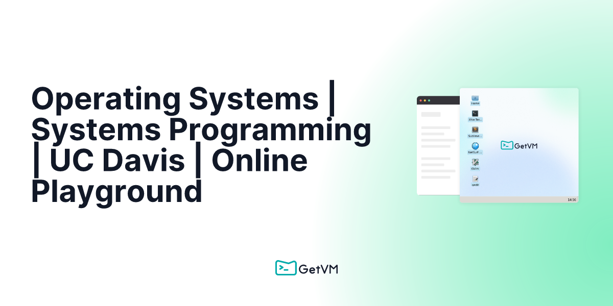 Operating Systems Systems Programming Uc Davis Online Playground