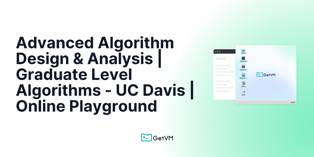 Advanced Algorithm Design And Analysis Graduate Level Algorithms Uc Davis Online Playground