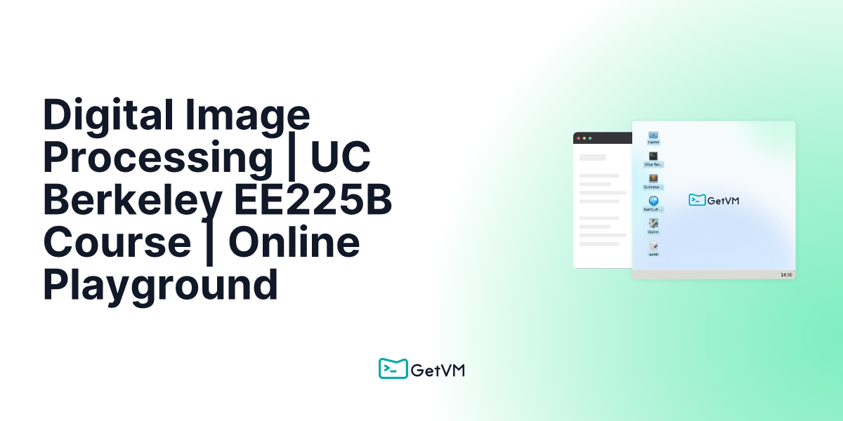 Digital Image Processing | UC Berkeley EE225B Course | Online Playground