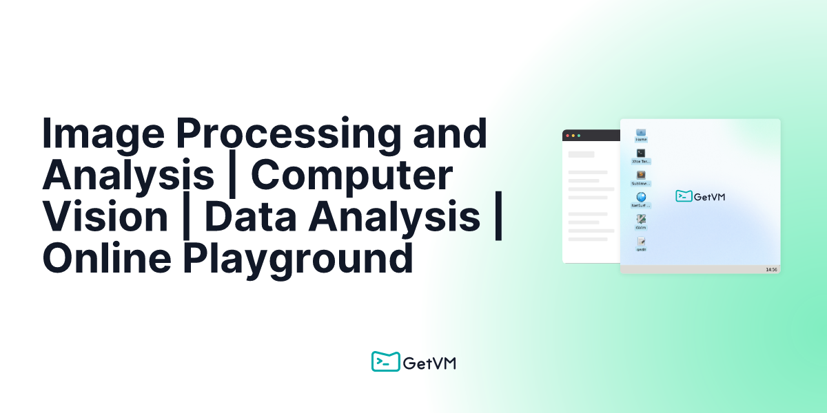 Image Processing And Analysis Computer Vision Data Analysis Online Playground