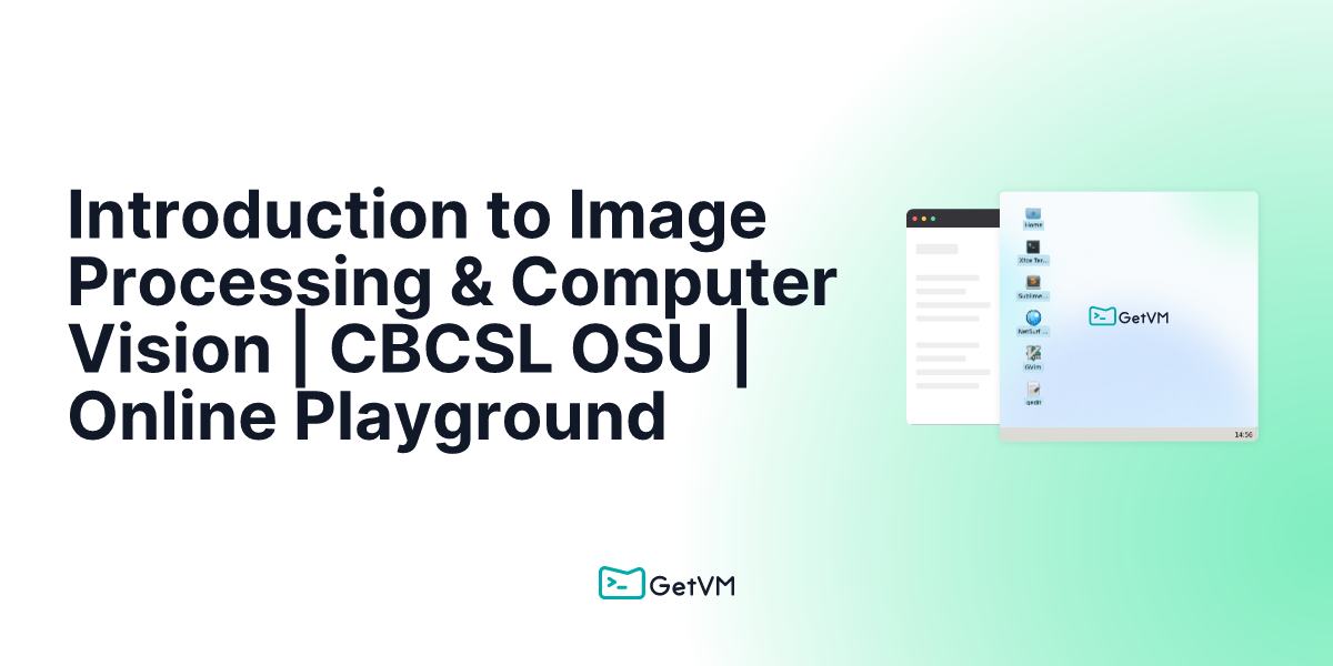 Introduction to Image Processing & Computer Vision | CBCSL OSU | Online Playground