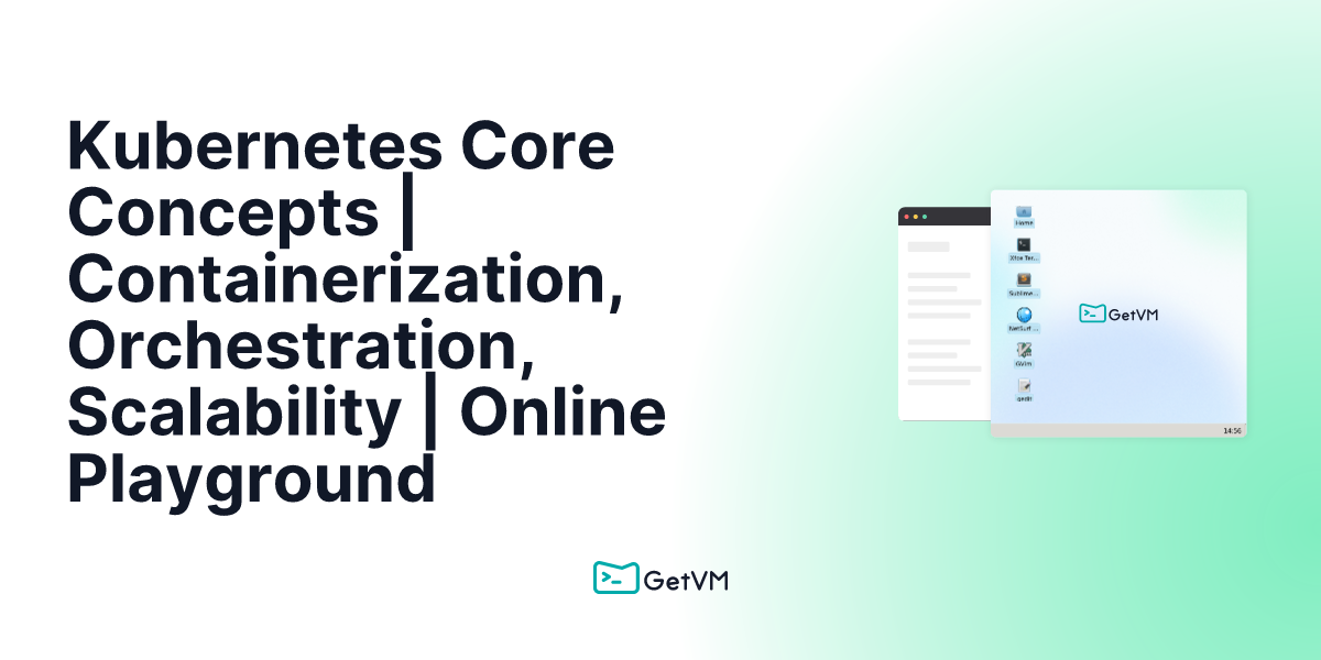 Kubernetes Core Concepts | Containerization, Orchestration, Scalability ...