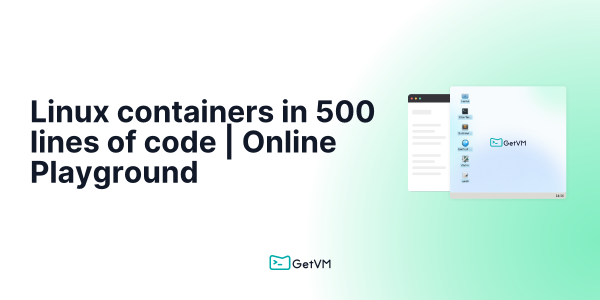Linux containers in 500 lines of code | Online Playground
