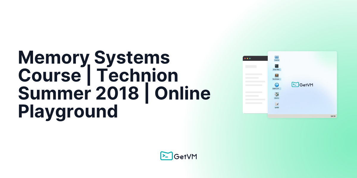 Memory Systems Course | Technion Summer 2018 | Online Playground