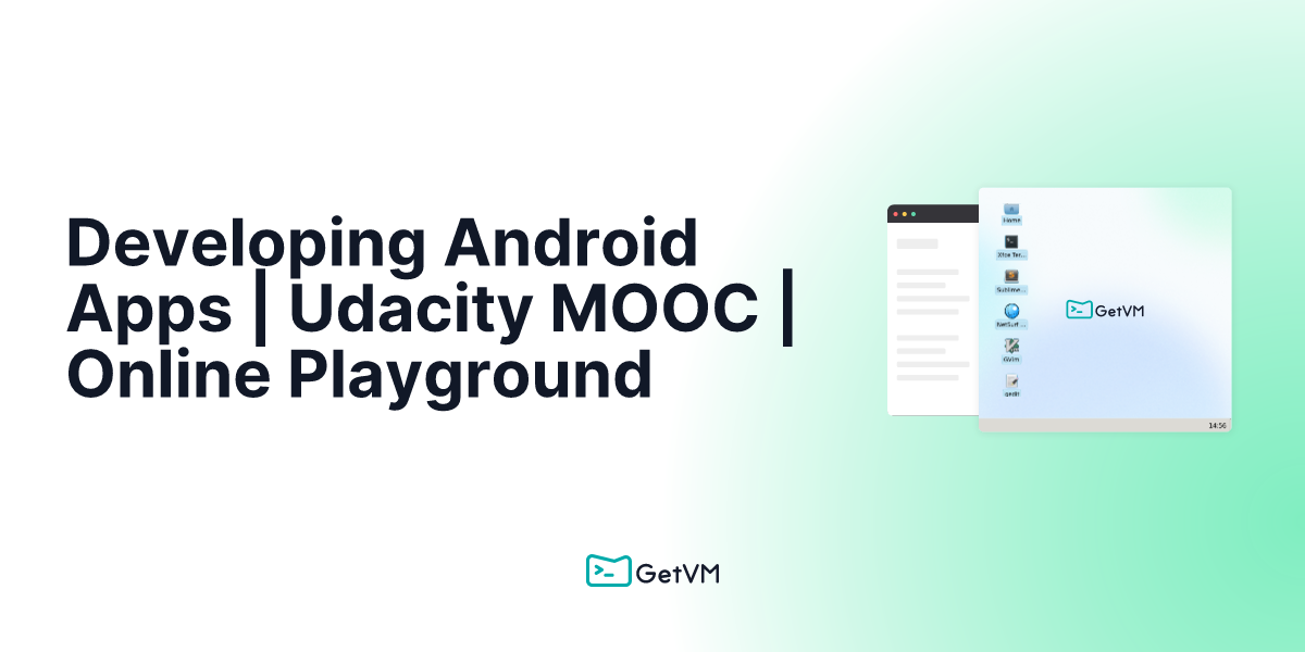 Developing Android Apps | Udacity MOOC | Online Playground Developing Android Apps | Udacity MOOC | Online Playground