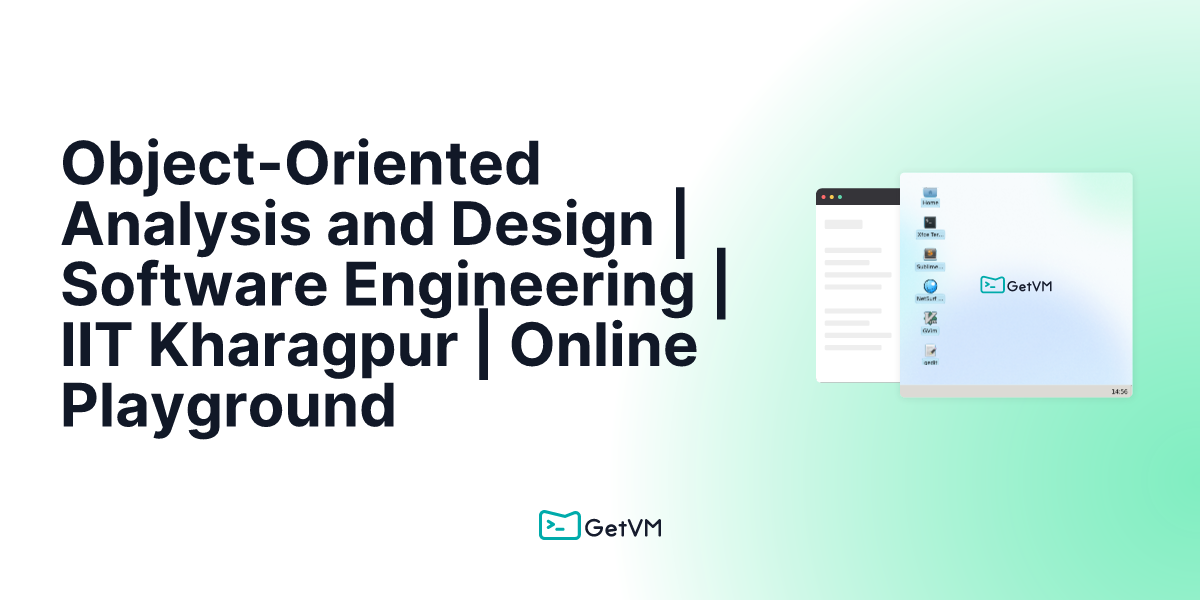 Object-Oriented Analysis and Design | Software Engineering | IIT Kharagpur | Online Playground
