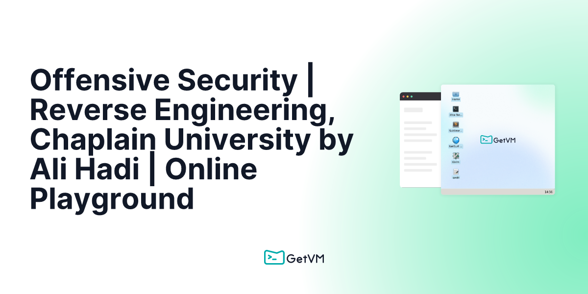 Offensive Security | Reverse Engineering, Chaplain University by Ali Hadi | Online Playground