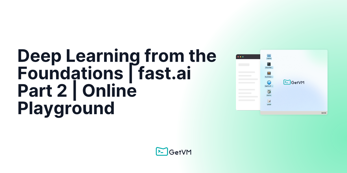 Deep Learning from the Foundations | fast.ai Part 2 | Online Playground