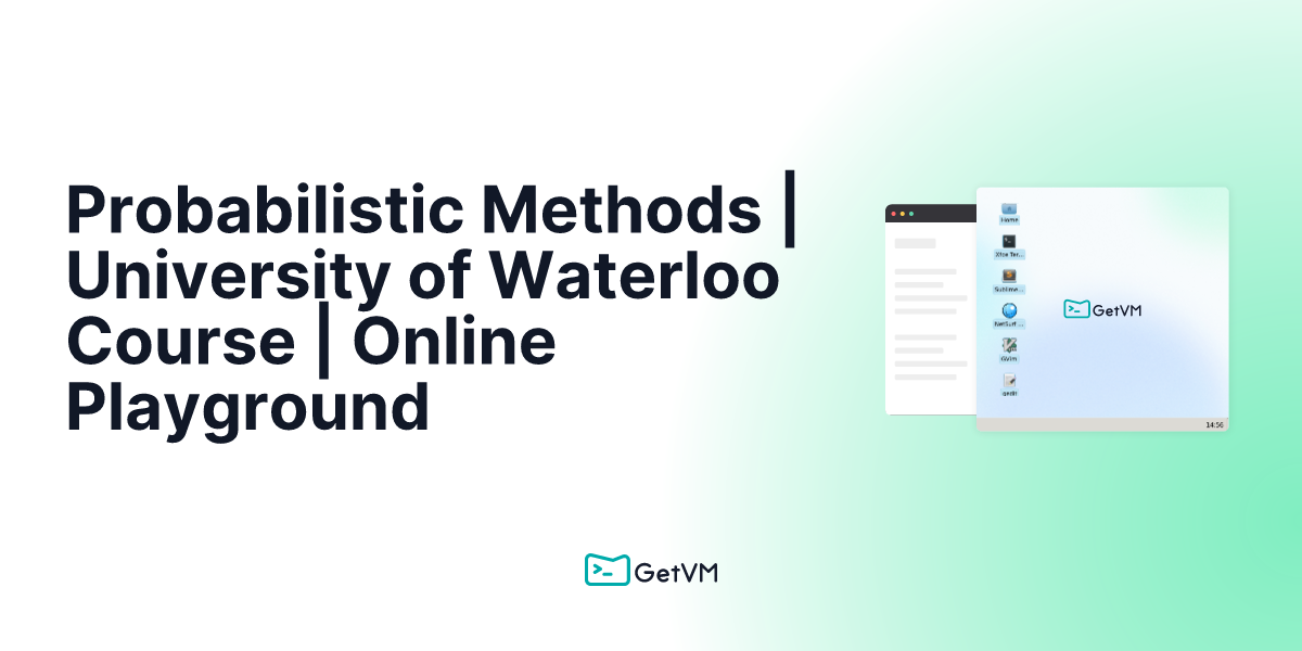 Probabilistic Methods | University of Waterloo Course | Online Playground