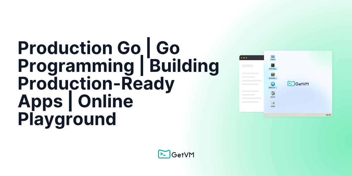 Production Go | Go Programming | Building Production-Ready Apps | Online Playground