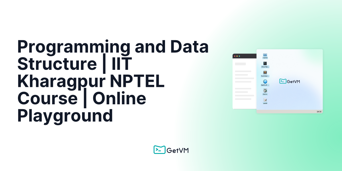 Programming and Data Structure | IIT Kharagpur NPTEL Course | Online Playground