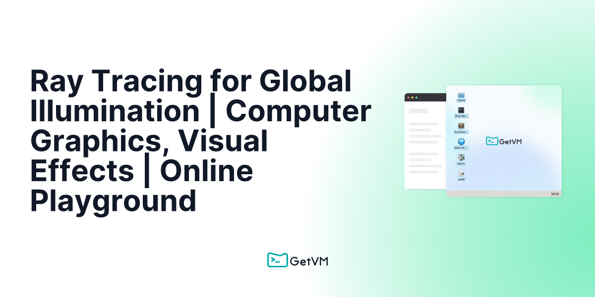 Ray Tracing For Global Illumination Computer Graphics Visual Effects Online Playground
