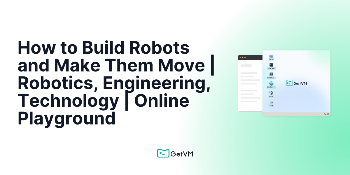 How to Build Robots and Make Them Move | Robotics, Engineering, Technology | Online Playground