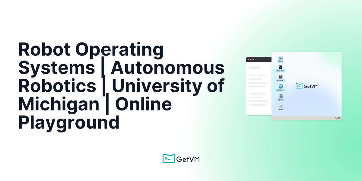 Robot Operating Systems | Autonomous Robotics | University of Michigan ...