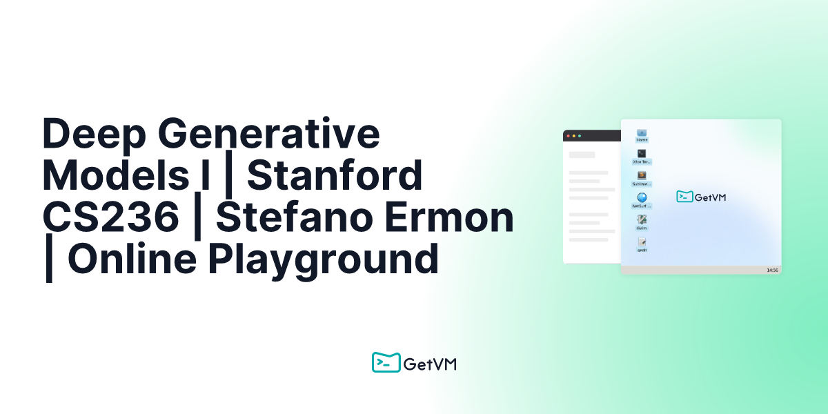 Deep Generative Models I | Stanford CS236 | Stefano Ermon | Online Playground