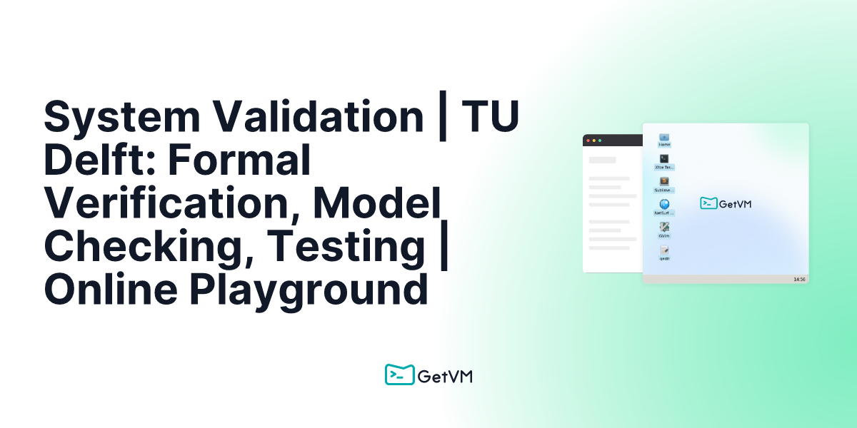 System Validation | TU Delft: Formal Verification, Model Checking ...