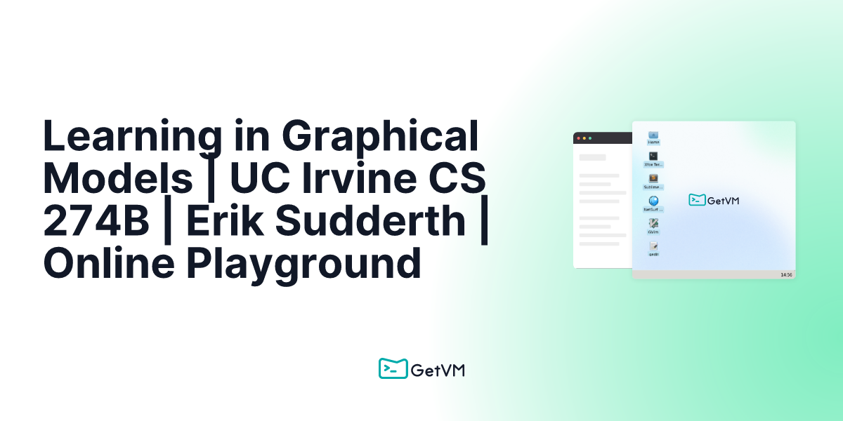 Learning in Graphical Models | UC Irvine CS 274B | Erik Sudderth ...