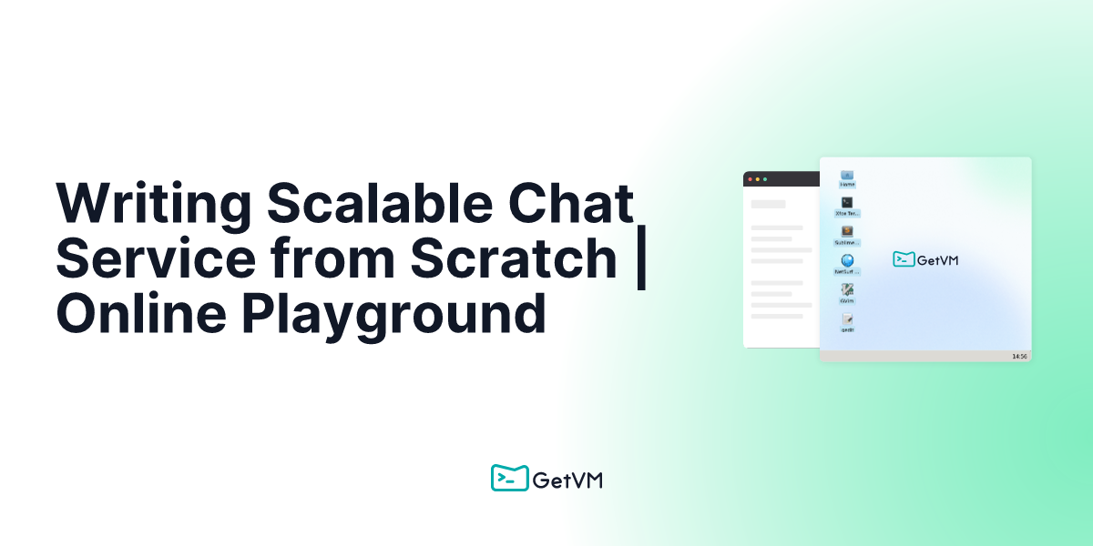 Writing Scalable Chat Service from Scratch | Online Playground