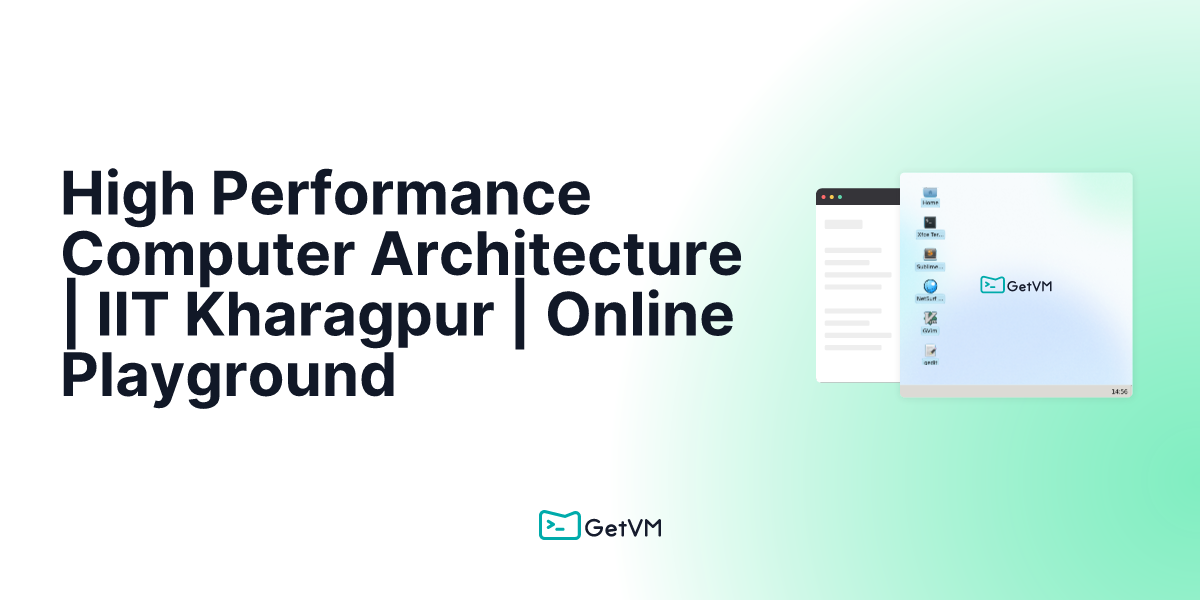 High Performance Computer Architecture | IIT Kharagpur | Online Playground High Performance Computer Architecture | IIT Kharagpur | Online Playground